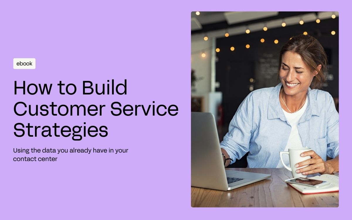 How to Build Customer Experience Strategies with Data You Have